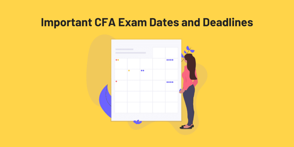 CFA Exam Dates 2025: Key Registration Deadlines – 300Hours